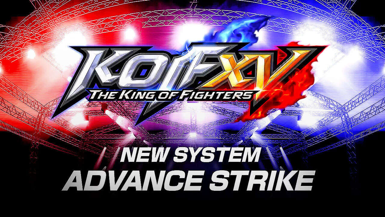 KOF 15｜New System Reveal Trailer: Advance Strike